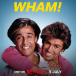 WHAM! Now streaming, only on Netflix! - The official home of WHAM!